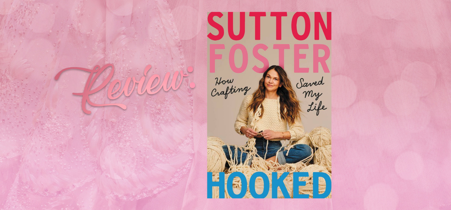 Review: Hooked by Sutton Foster – Bubbling up with Helena