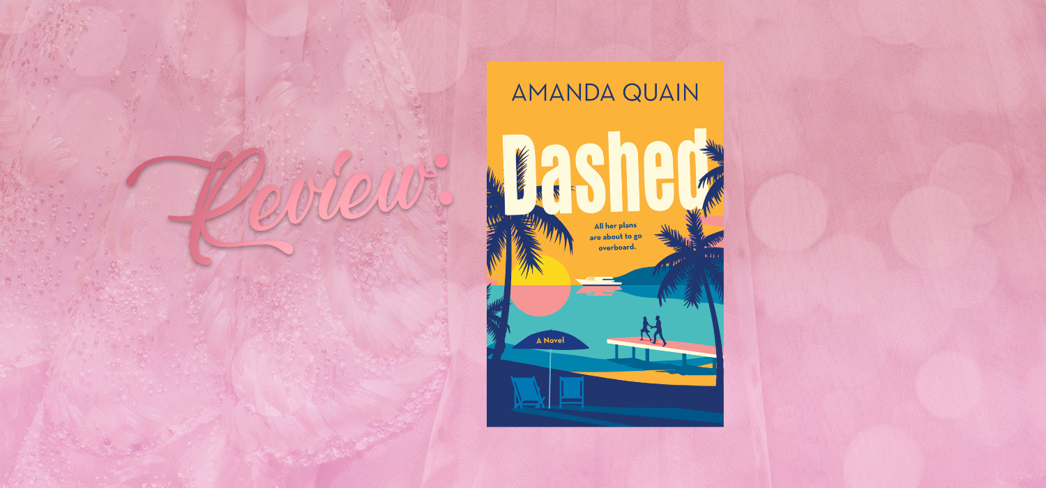 ARC Review: Dashed by Amanda Quain – Bubbling up with Helena